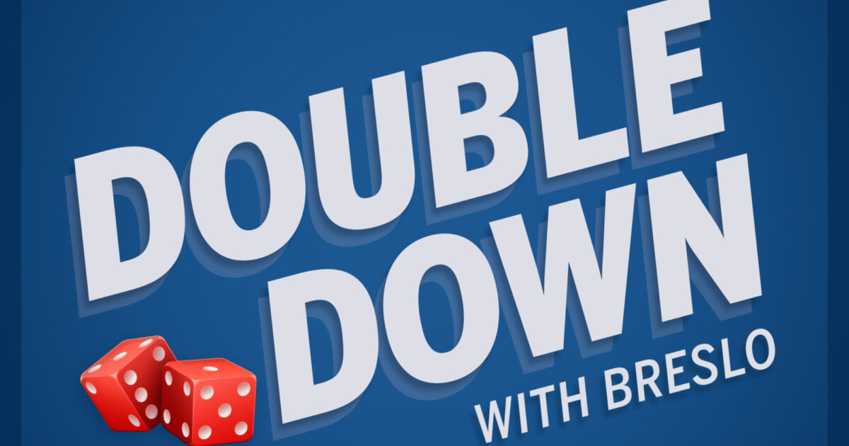 Double Down with Breslo