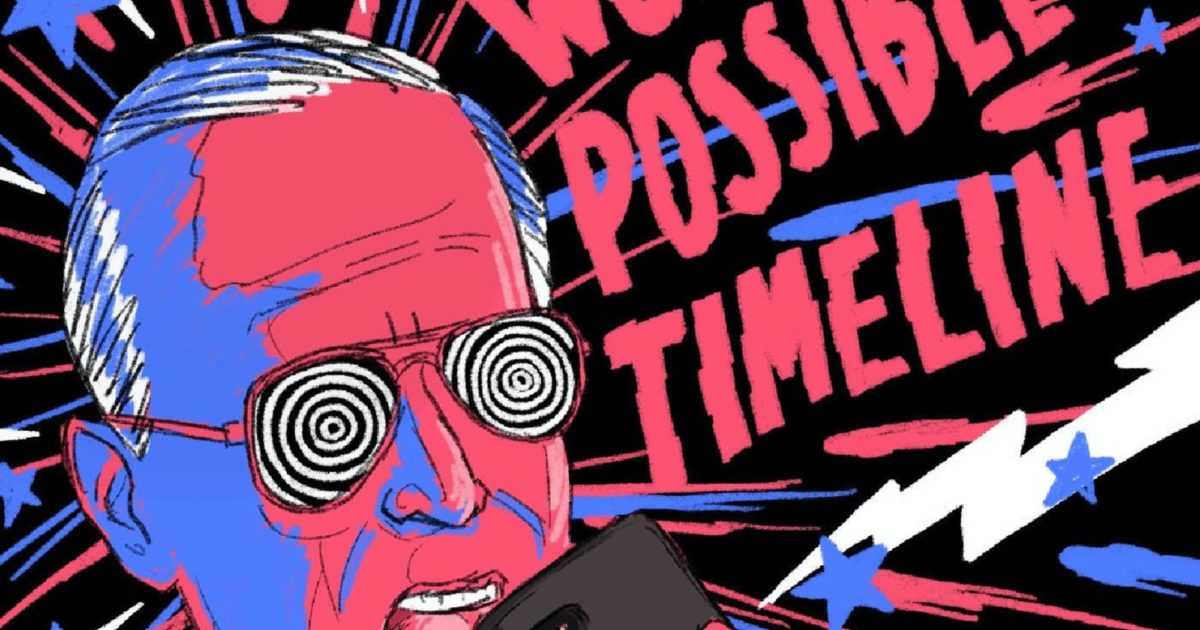 Worst Possible Timeline