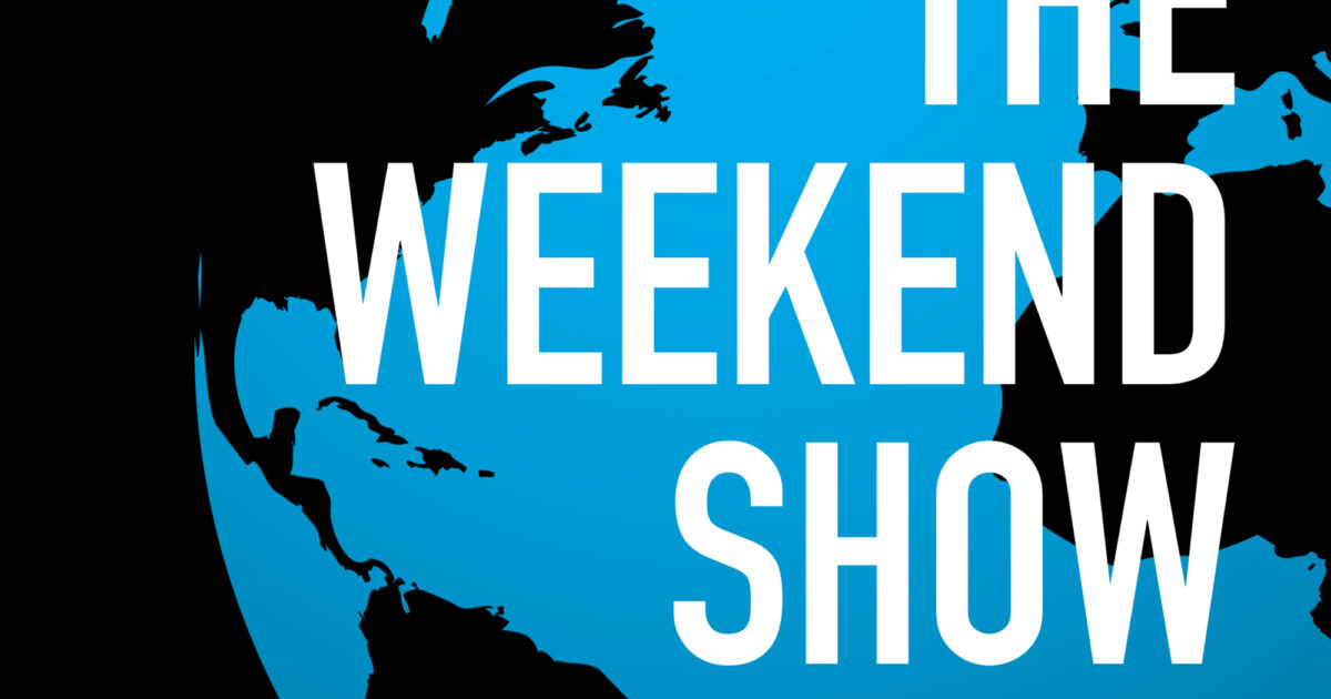 THE WEEKEND SHOW